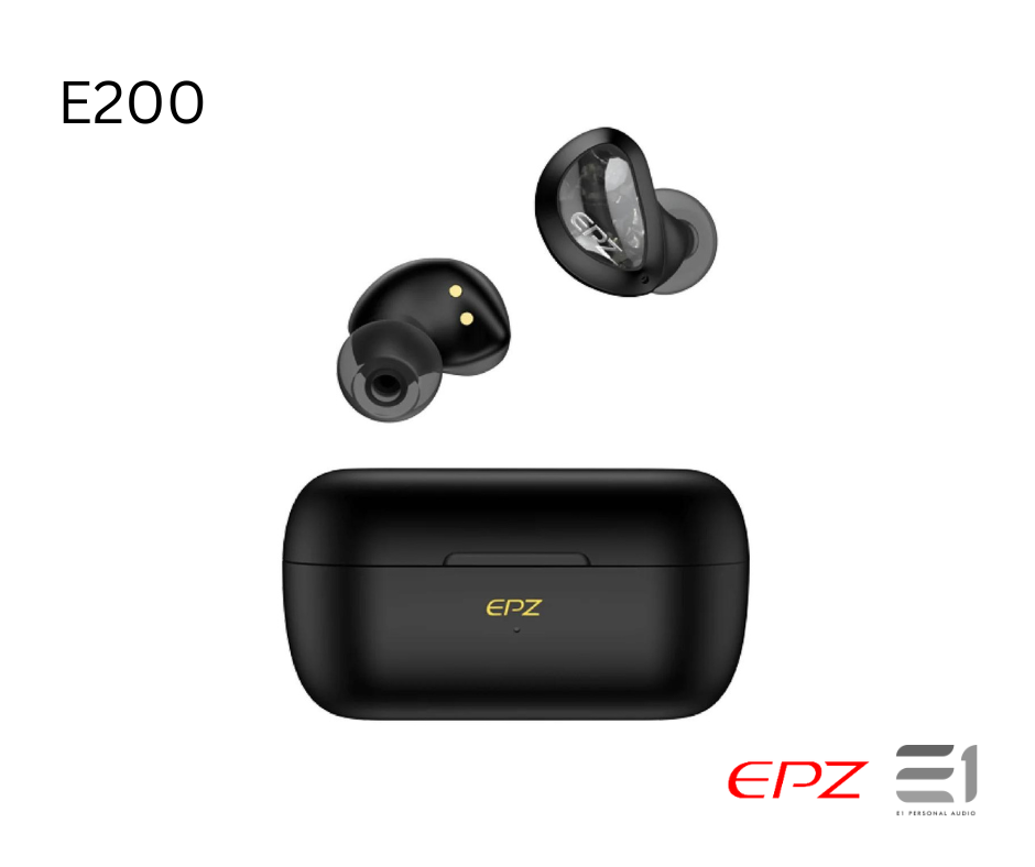 EPZ Audio E200 True Wireless– E1 Personal Audio Singapore